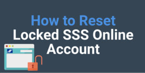 How to Reset Password for Locked SSS Online Account? - The Pinoy OFW