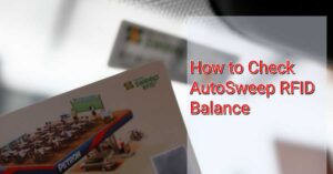 How to Check AutoSweep RFID Balance - The Pinoy OFW